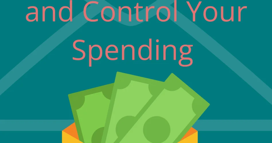 Envelope Budgeting: How to Simplify and Control Your Spending
